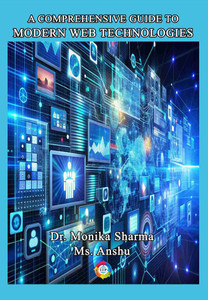 A Comprehensive Guide to Modern Web Technologies: Buy A Comprehensive ...