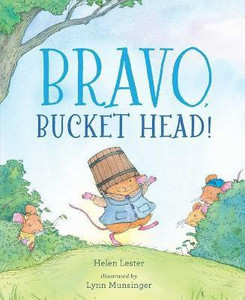 Bravo, Bucket Head!: Buy Bravo, Bucket Head! by Lester Helen at Low ...
