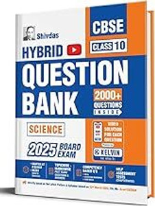 Shivdas CBSE Class 10 Science Hybrid Chapterwise Solved Question Bank ...
