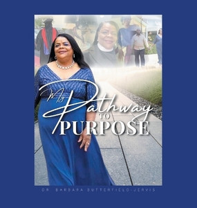 My Pathway to Purpose: Buy My Pathway to Purpose by Dr. Barbara ...