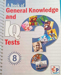 A BOOK OF GENERAL KNOWLEDGE AND IQ TESTS CLASS 8: Buy A BOOK OF GENERAL ...