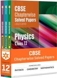Arihant CBSE Chapterwise Solved Papers 2023-2011 Physics, Chemistry ...