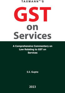 Taxmann's GST on Services – Comprehensive commentary on the law ...