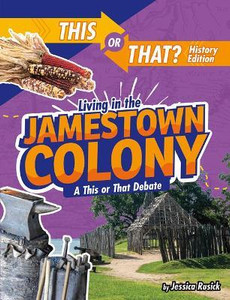 Living in the Jamestown Colony: Buy Living in the Jamestown Colony by ...