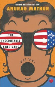 The Inscrutable Americans: Buy The Inscrutable Americans by Mathur ...