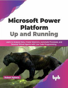 Microsoft Power Platform Up and Running: Buy Microsoft Power Platform ...