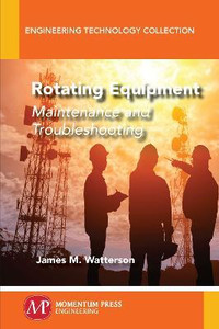 Rotating Equipment: Buy Rotating Equipment by Watterson James M. at Low ...