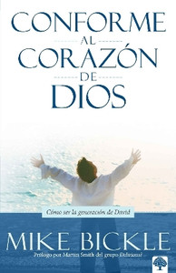 Conforme al corazon de Dios: Como ser la generacion de David / After ...
