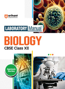 Arihant Laboratory Manual Biology for CBSE Class XII (12th) | Complete ...