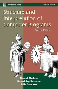 Structure and Interpretation of Computer Programs Second Edition: Buy ...