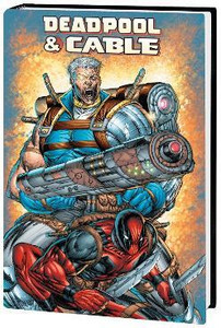 Deadpool & Cable Omnibus (New Printing): Buy Deadpool & Cable Omnibus ...