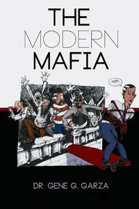 The Modern Mafia: Buy The Modern Mafia by Garza Gene G Dr at Low Price ...