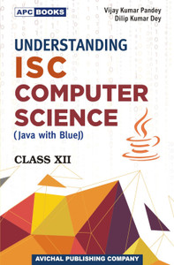 Understanding I.S.C. Computer Science (Java with Blue J) Class- XII ...
