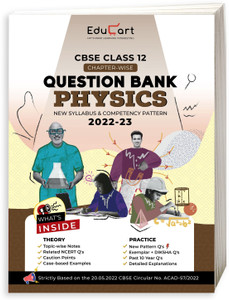 Educart CBSE Class 12 PHYSICS Question Bank 2022 (based on new Sample ...