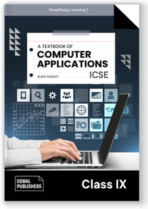 Oswal Computer Applications Textbook for ICSE Class 9 : By Rupa Pandit ...
