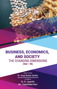 BUSINESS, ECONOMICS, AND SOCIETY - THE CHANGING DIMENSIONS (Vol – III ...