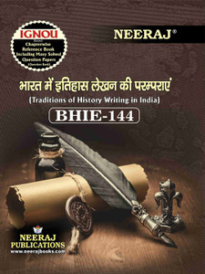 NEERAJ PUBLICATIONS (BHIE-144) Traditions of History Writing in India ...