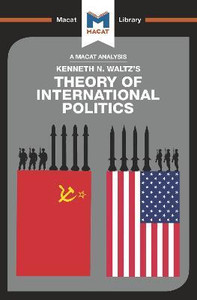 An Analysis of Kenneth Waltz's Theory of International Politics: Buy An ...