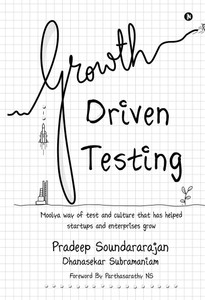 Growth Driven Testing: Buy Growth Driven Testing by Pradeep ...