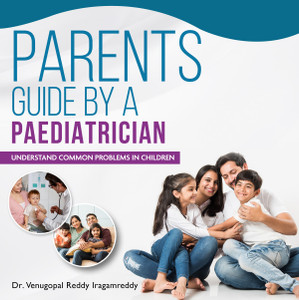 Parents Guide by a Paediatrician - Understand Common Problems in ...