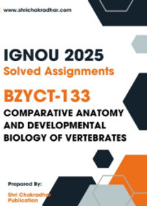IGNOU BZYCT 133 Solved Assignment 2025 (BSCG Zoology) Comparative ...
