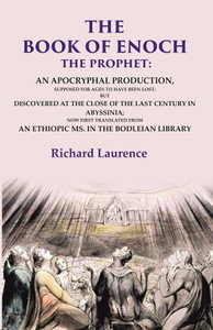 The Book of Enoch the Prophet: An Apocryphal Production, Supposed for ...
