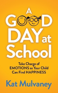 A Good Day at School: Buy A Good Day at School by Mulvaney Kat at Low ...