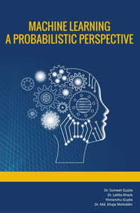 MACHINE LEARNING A PROBABILISTIC PERSPECTIVE: Buy MACHINE LEARNING A ...
