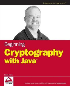Beginning Cryptography with Java: Buy Beginning Cryptography with Java ...