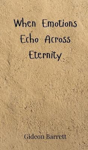 When Emotions Echo Across Eternity: Buy When Emotions Echo Across ...