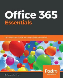 Office 365 Essentials: Buy Office 365 Essentials by Silva Nuno Arias at ...