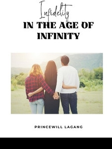 Infidelity in the Age of Infinity: Buy Infidelity in the Age of ...