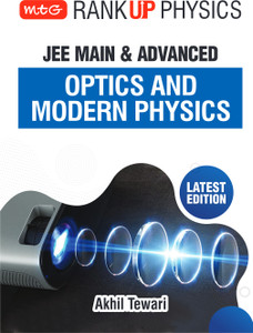 MTG Rank Up Physics JEE Main & Advanced Optics and Modern Physics ...
