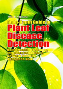 AN IN-DEPTH GUIDE TO PLANT LEAF DISEASE DETECTION USING MACHINE ...