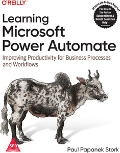 Learning Microsoft Power Automate: Improving Productivity for Business ...