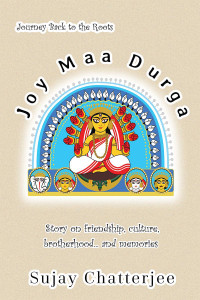 Joy Maa Durga: Buy Joy Maa Durga by Sujay Chatterjee at Low Price in ...