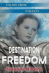 Destination Freedom: Buy Destination Freedom by Reyto Susanne M at Low ...