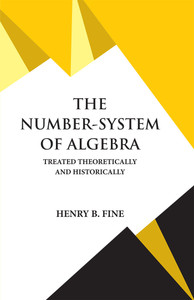 THE NUMBER-SYSTEM OF ALGEBRA: Buy THE NUMBER-SYSTEM OF ALGEBRA by HENRY ...