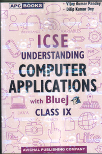 ICSE Understanding Computer Applications With Blue J - Class 9 (For ...