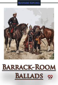 Barrack-Room Ballads: Buy Barrack-Room Ballads by Kipling Rudyard at ...