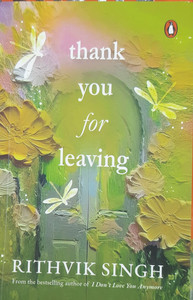 Thank You for Leaving: Learning to be okay with saying goodbye | A new ...