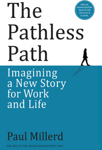 The Pathless Path: Buy The Pathless Path by Paul Millerd at Low Price ...