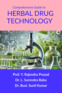Comprehensive Guide to Herbal Drug Technology - Principles, Practices ...