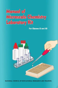 MICROSCALE CHEMISTRY LABORATORY KIT MANUAL FOR CLASS XI-XII in English ...