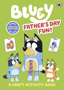 Bluey: Father's Day Fun!: Buy Bluey: Father's Day Fun! by Bluey at Low ...