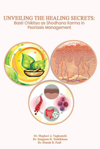 Unveiling The Healing Secrets: Basti Chikitsa as Shodhana Karma in ...