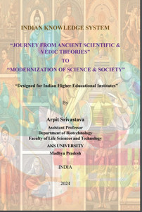 Indian Knowledge System 'Journey from Ancient Scientific & Vedic Theo ...