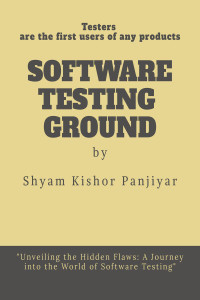 Software Testing Ground: Buy Software Testing Ground by Shyam Kishor ...