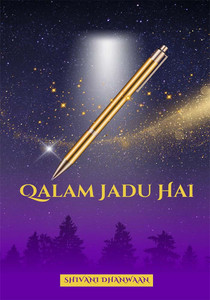 Qalam Jadu Hai: Buy Qalam Jadu Hai by Shivani DhanWaan at Low Price in ...