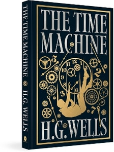 The Time Machine: Buy The Time Machine by Wells H G at Low Price in ...
